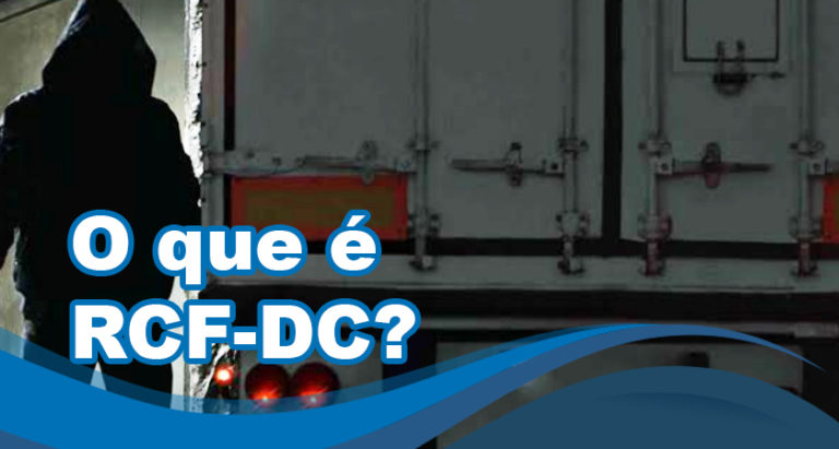 O que é o seguro de RCF-DC?